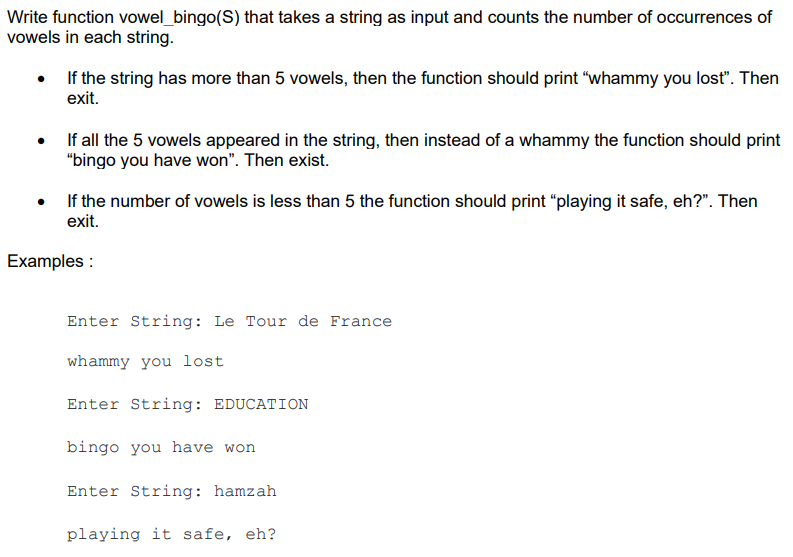 Solved Write function vowel_bingo(S) that takes a string as | Chegg.com