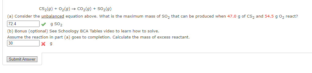 Solved CS2(g)+O2(g)→CO2(g)+SO2(g) (a) Consider the | Chegg.com