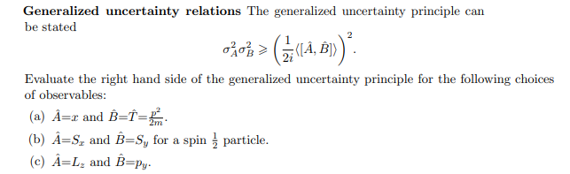 Solved Generalized uncertainty relations The generalized | Chegg.com