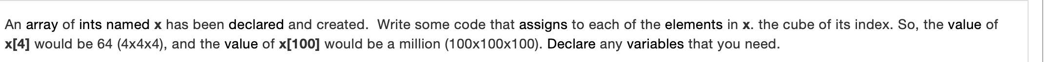Solved An Array Of Ints Named X Has Been Declared And 