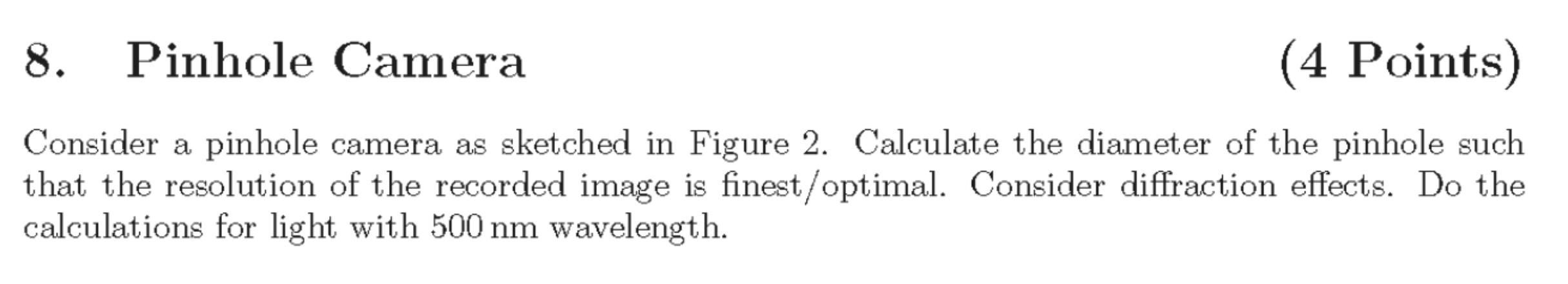 Solved 8. Pinhole Camera (4 Points) Consider a pinhole | Chegg.com