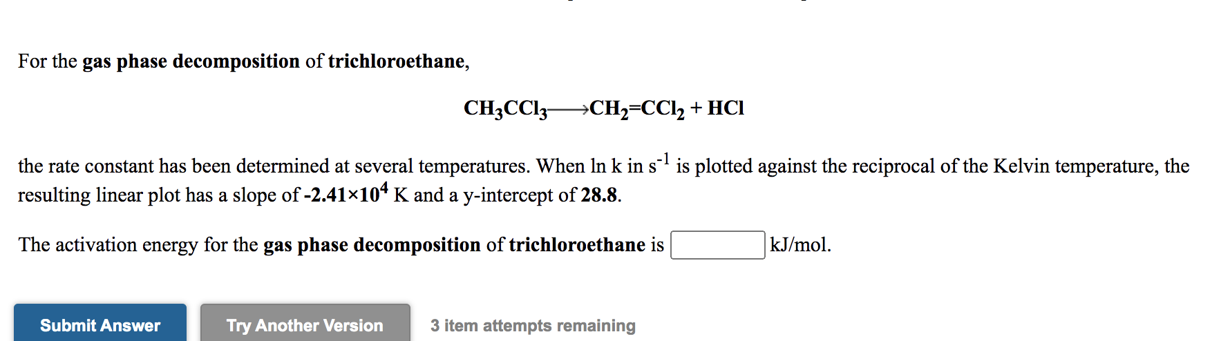 Solved For the gas phase decomposition of trichloroethane, | Chegg.com