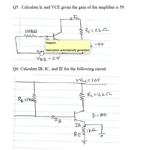 Solved Q5. Calculate Ic and VCE given the gain of the | Chegg.com