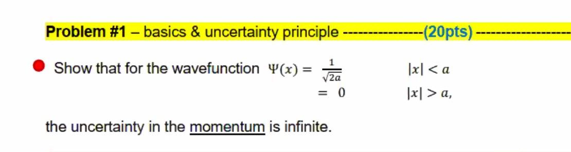 Solved Problem #1 - basics & uncertainty principle -(20pts) | Chegg.com