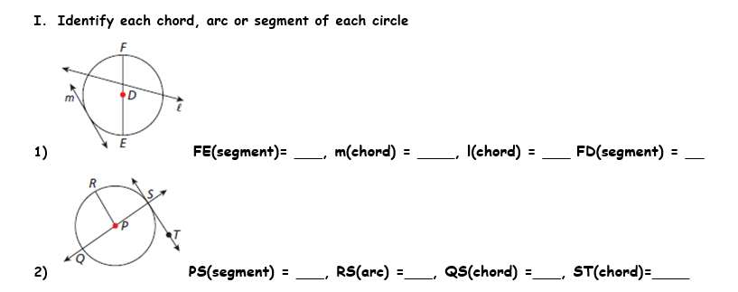 Solved I. Identify each chord, arc or segment of each circle | Chegg.com