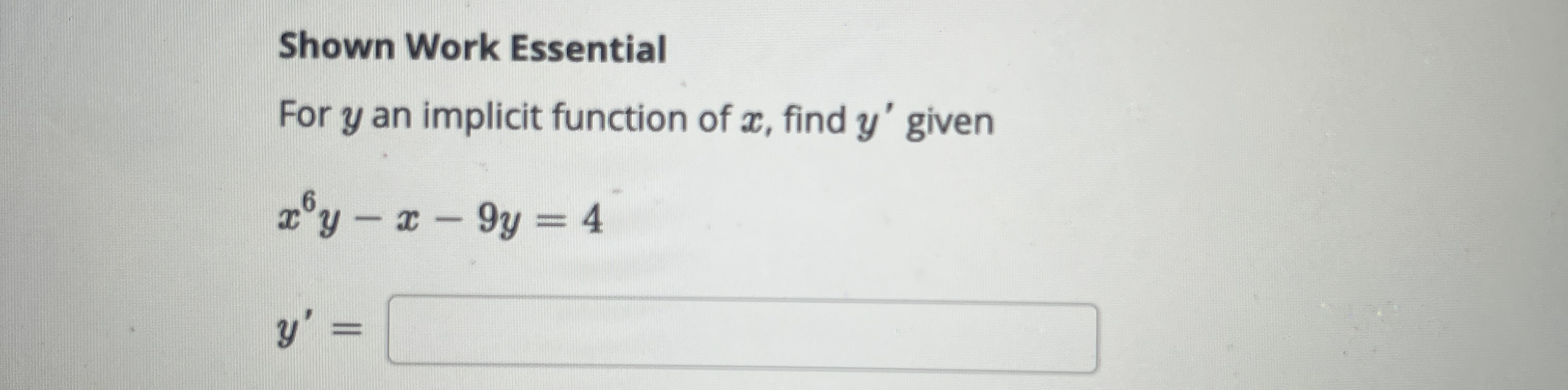 Solved Shown Work EssentialFor y ﻿an implicit function of x, | Chegg.com