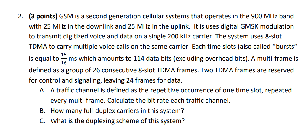 Solved 2. (3 points) GSM is a second generation cellular | Chegg.com