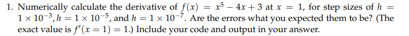 Solved 1. Numerically calculate the derivative of | Chegg.com