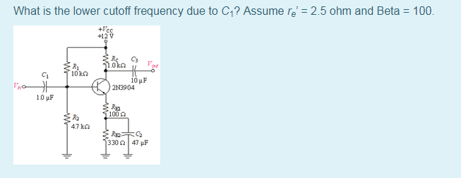 Solved What is the lower cutoff frequency due to C;? Assume | Chegg.com