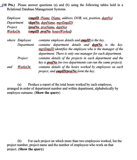 Solved (10 Pts. Please answer questions (a) and (b) using | Chegg.com