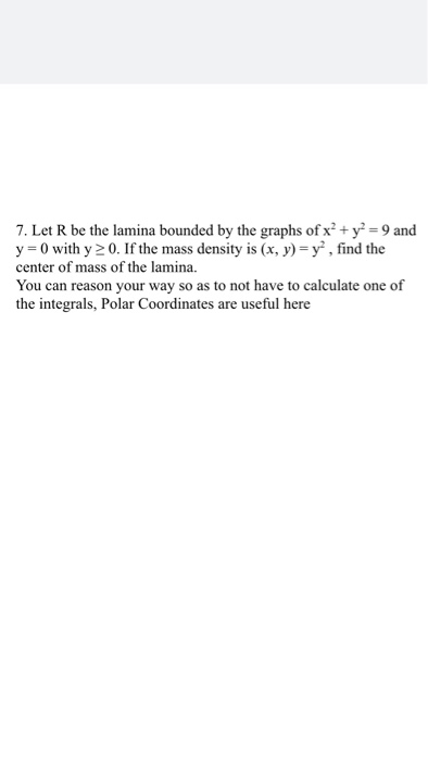 Solved 7. Let R be the lamina bounded by the graphs of x2 | Chegg.com