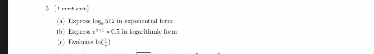 Solved 3. [1 mark each] (a) Express log, 512 in exponential | Chegg.com