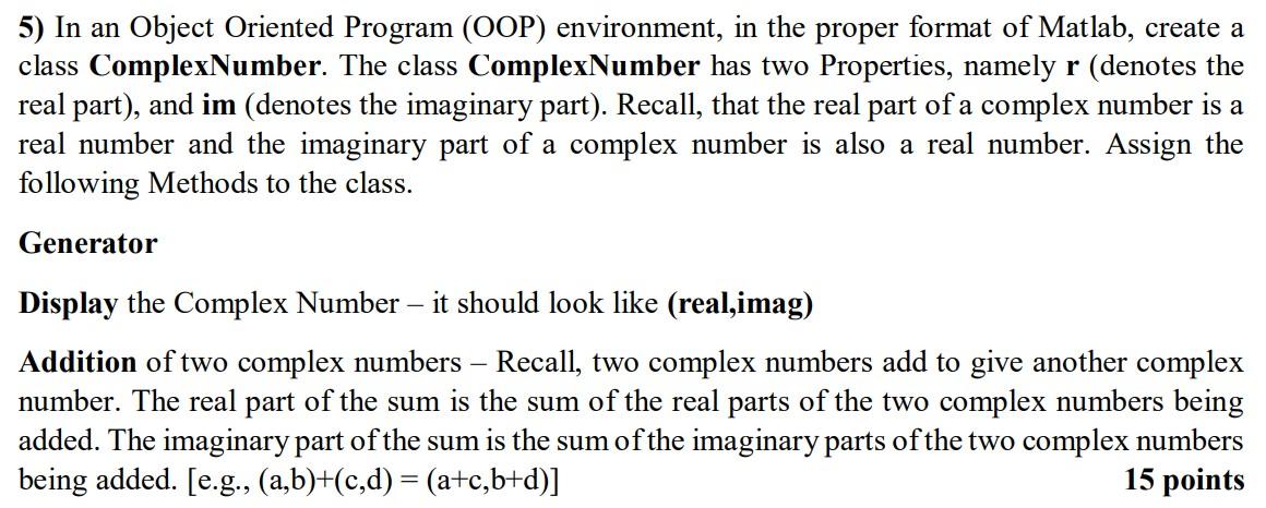 Solved 5) In an Object Oriented Program (OOP) environment, | Chegg.com