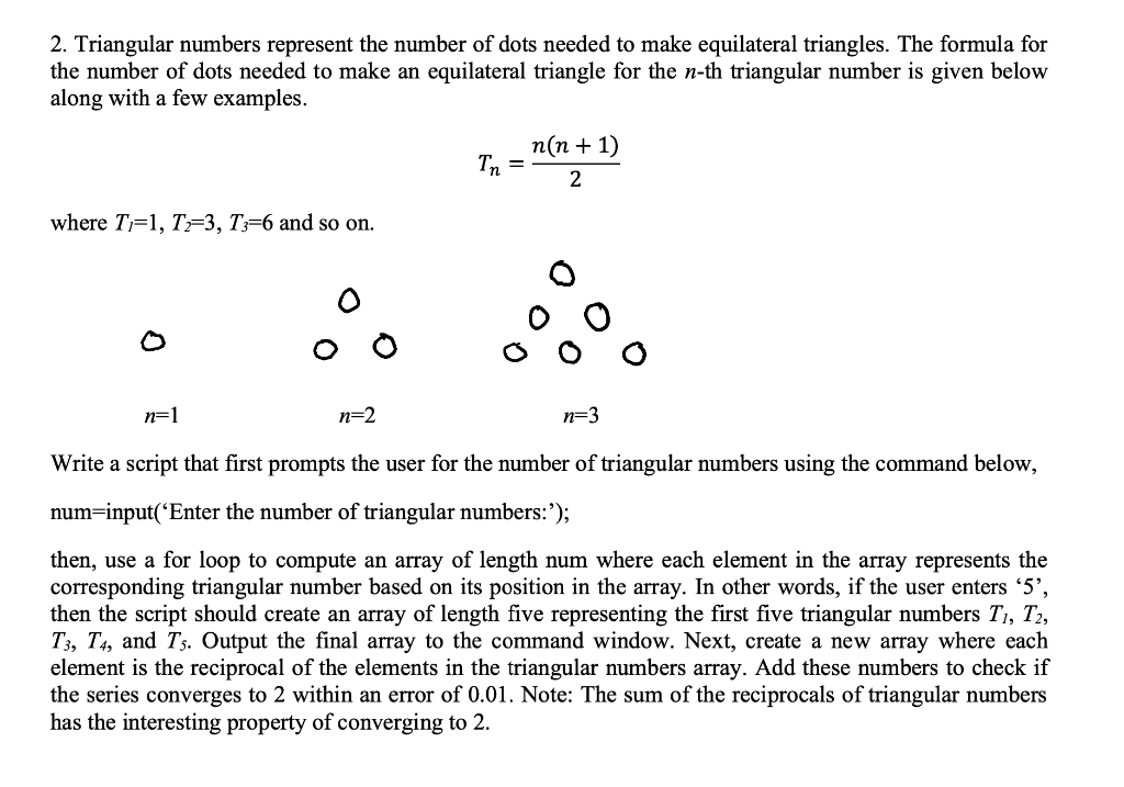 Solved 2. Triangular numbers represent the number of dots | Chegg.com