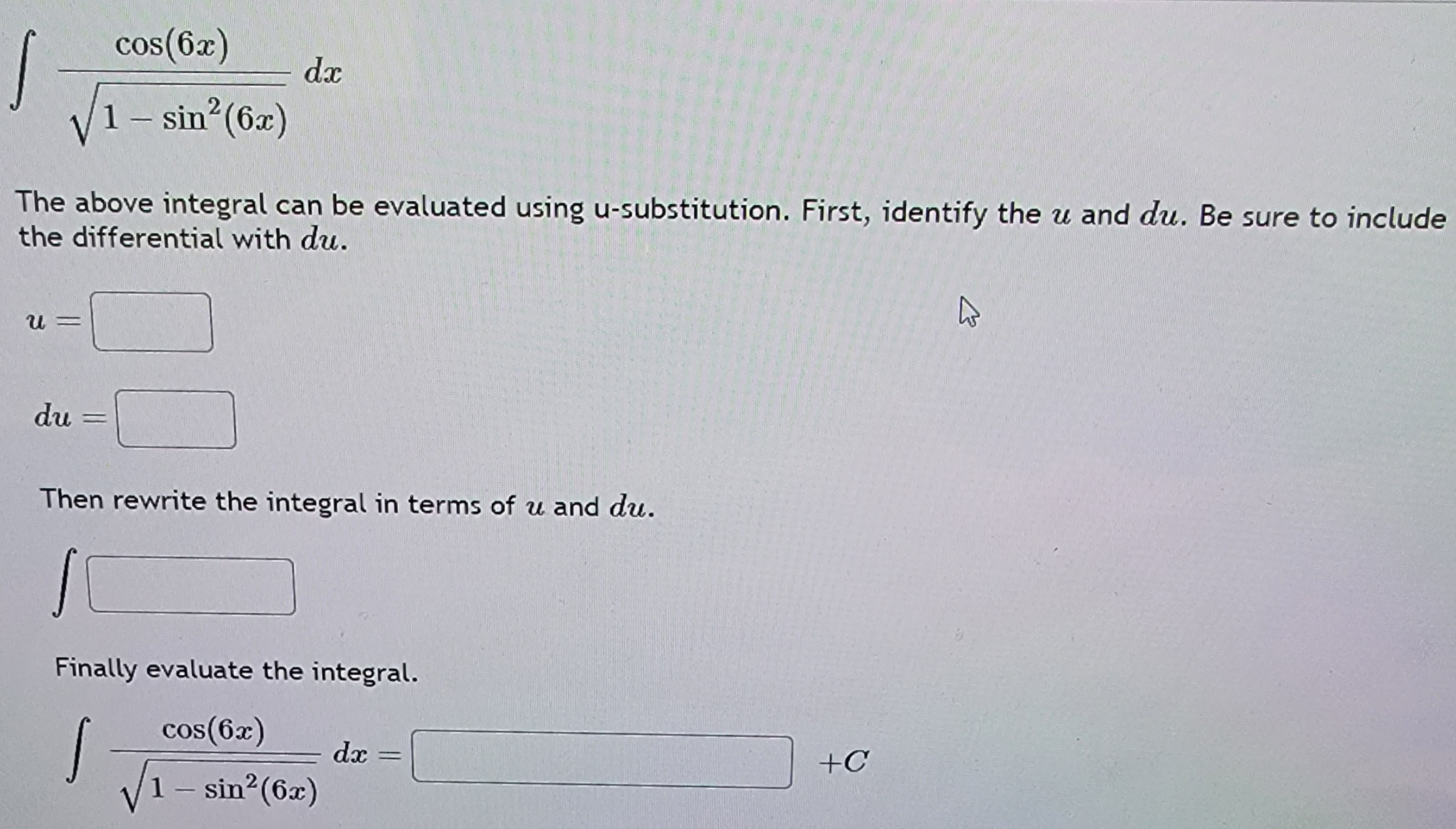 Solved ∫1−sin2(6x)cos(6x)dx The above integral can be | Chegg.com