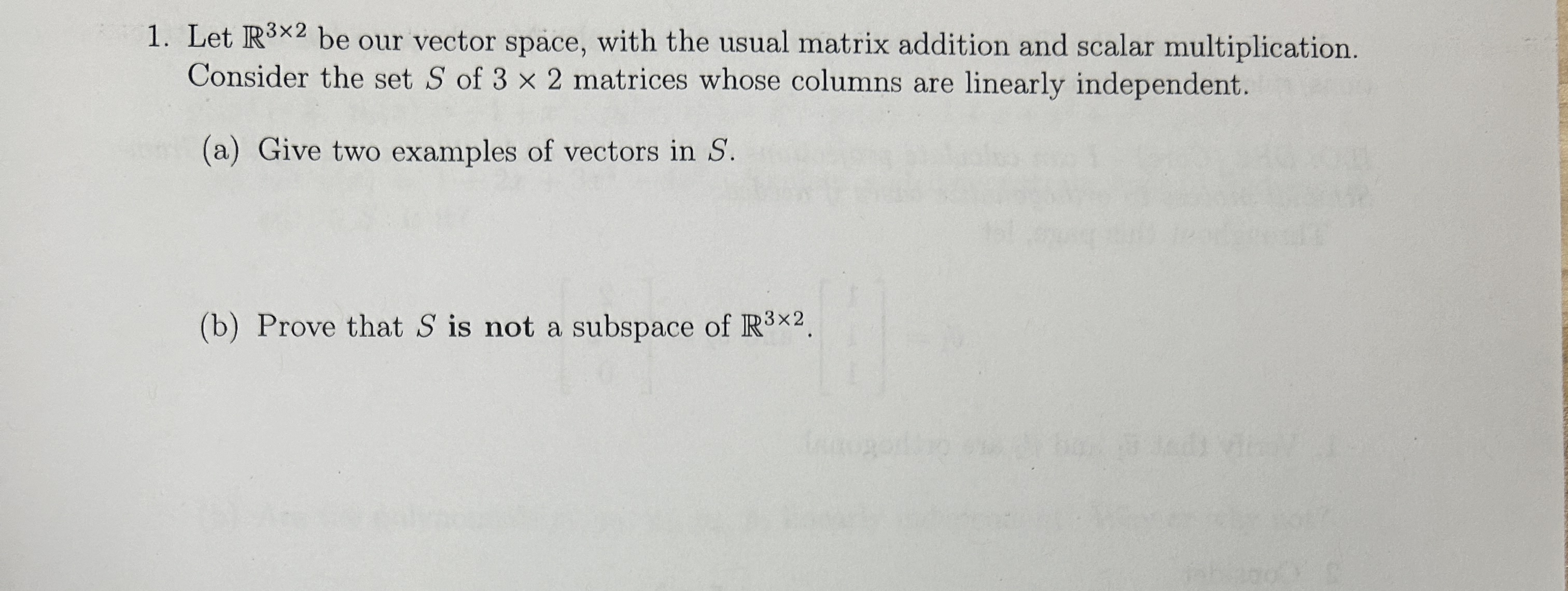 Solved 1. Let R3×2 be our vector space, with the usual | Chegg.com