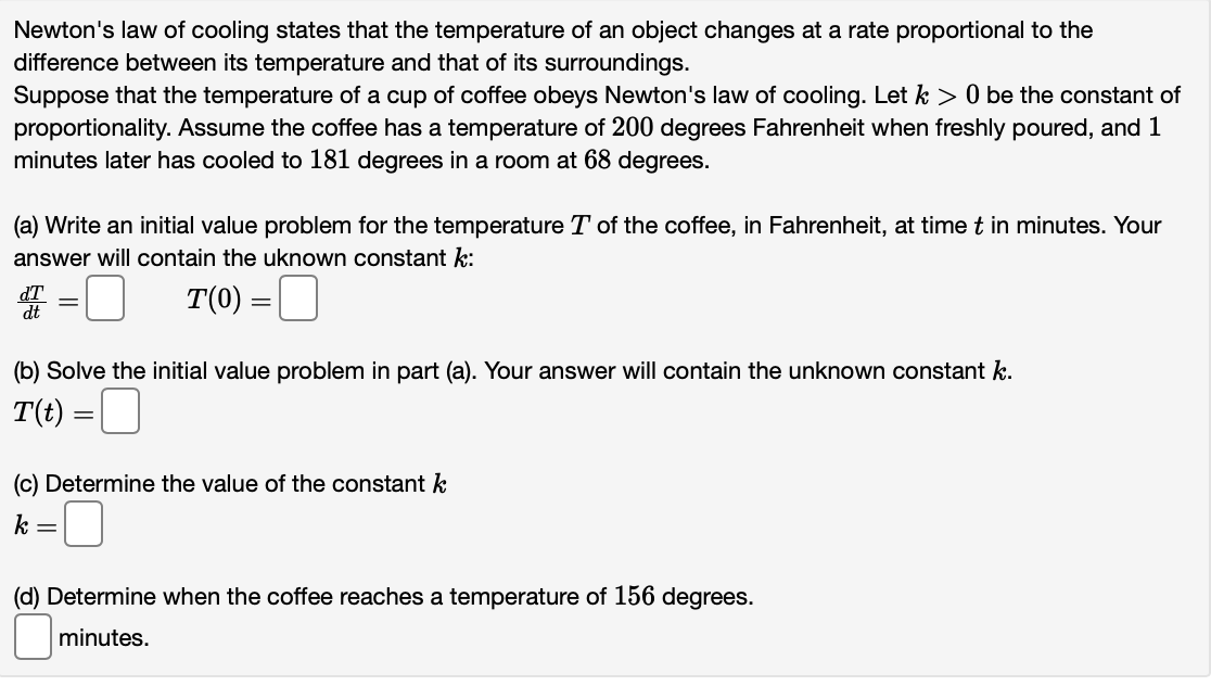 Solved Newton's law of cooling states that the temperature | Chegg.com