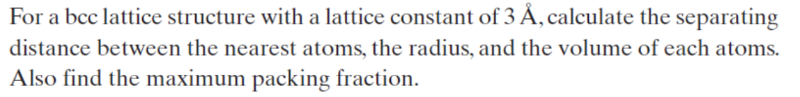 Solved For a bcc lattice structure with a lattice constant | Chegg.com