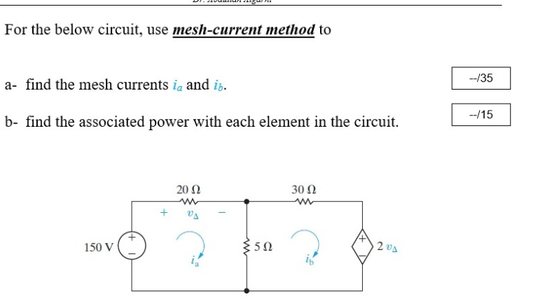 Solved For the below circuit, use mesh-current method to | Chegg.com