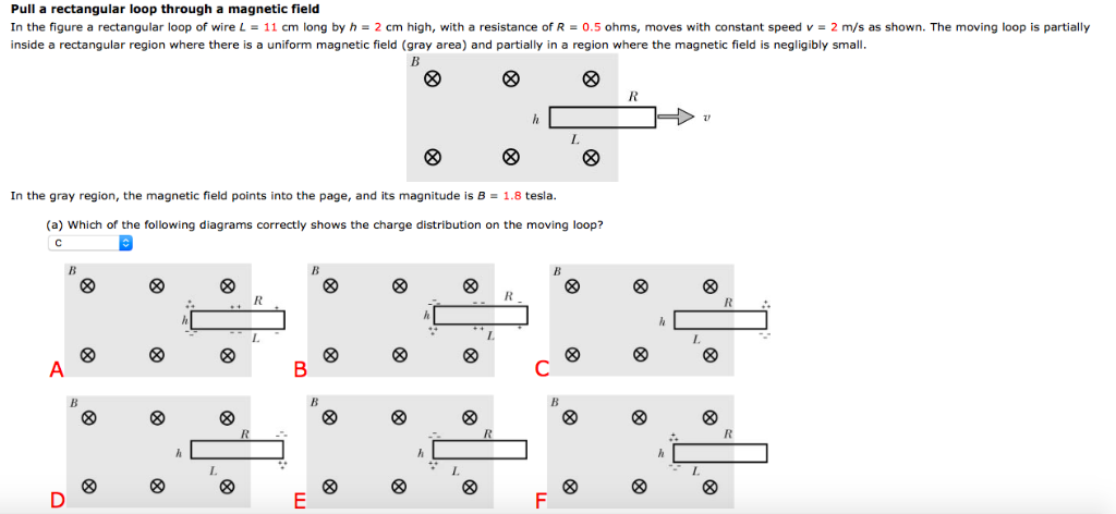 Solved Pull a rectangular loop through a magnetic field In | Chegg.com