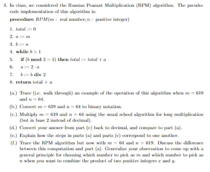 Solved 5. 3. In class, we considered the Russian Peasant. | Chegg.com