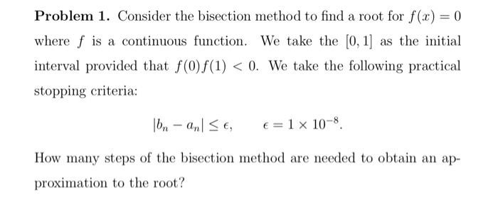 Solved Consider the bisection method to find a root for f(x) | Chegg.com