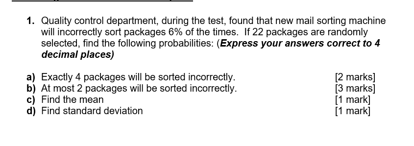 Solved 1. Quality control department, during the test, found | Chegg.com