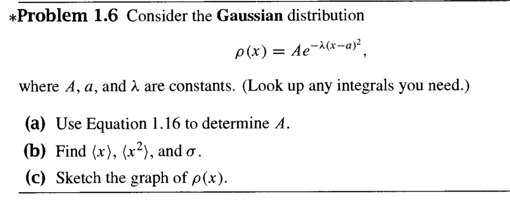 Solved *Problem 1.6 Consider the Gaussian distribution | Chegg.com