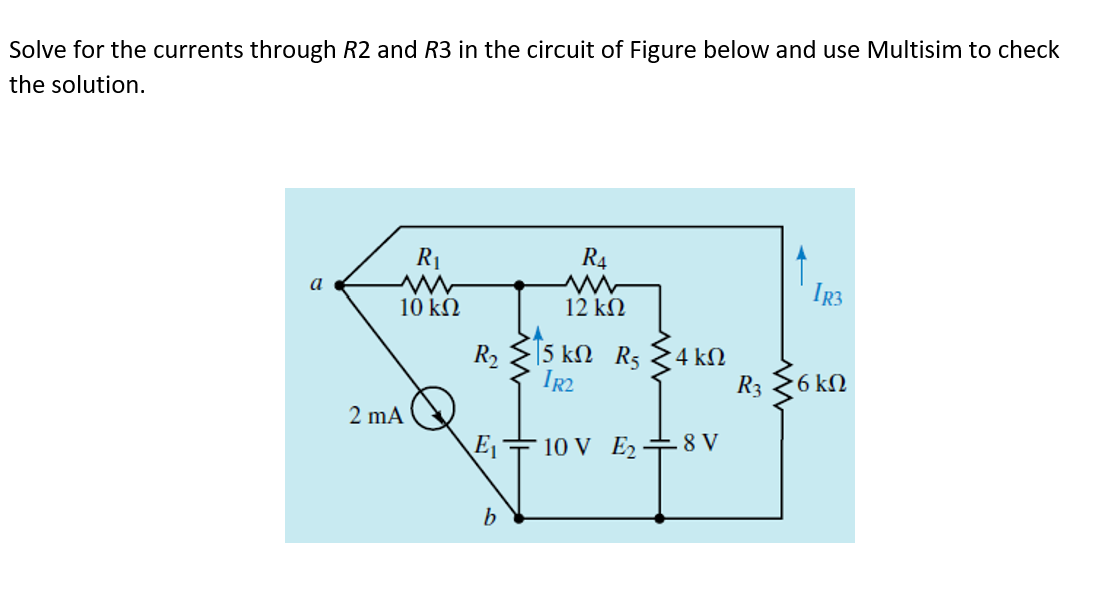 Solved Solve for the currents through R2 and R3 in the | Chegg.com