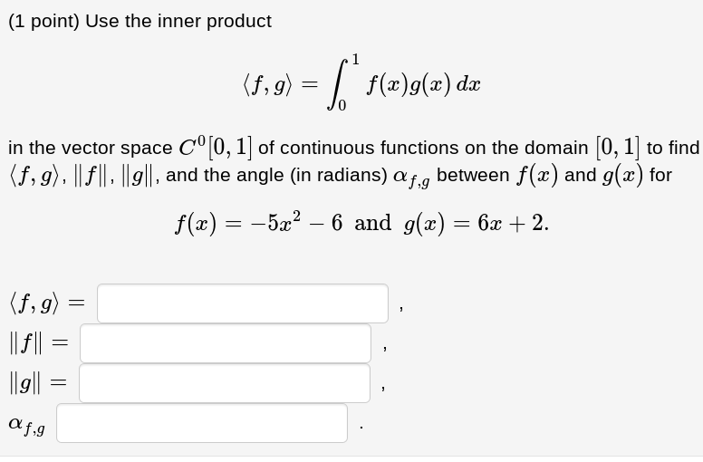 Solved (1 point) Use the inner product f,g =∫01f(x)g(x)dx | Chegg.com
