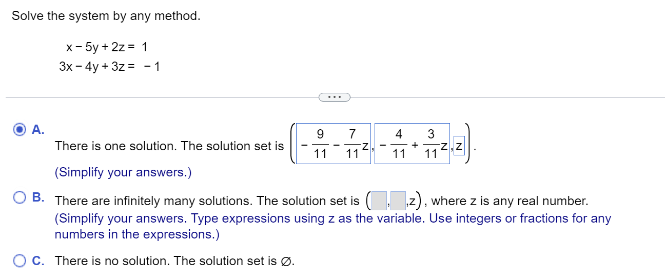 Solved Solve the system by any method. x−5y+2z=13x−4y+3z=−1 | Chegg.com