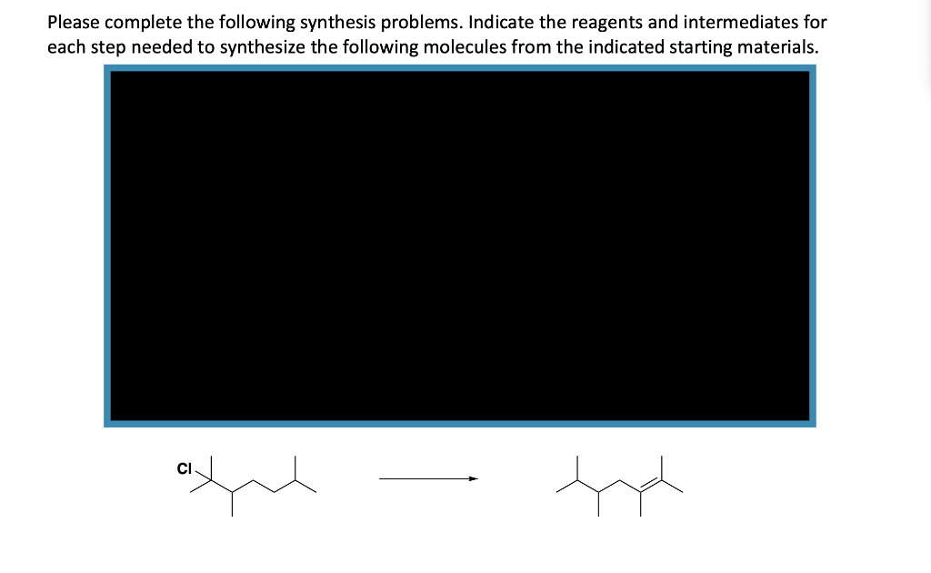 Solved Please complete the following synthesis problems. | Chegg.com
