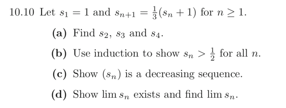 Solved 10.10 Let si = 1 and Sn+1 = }(sn +1) for n > 1. (a) | Chegg.com