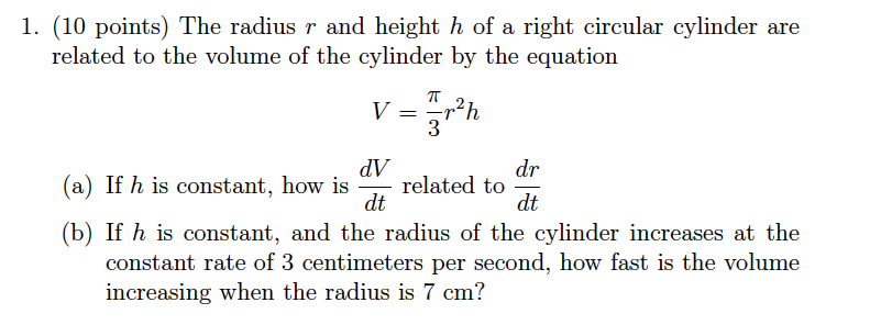 Solved 1. (10 points) The radius r and height h of a right | Chegg.com