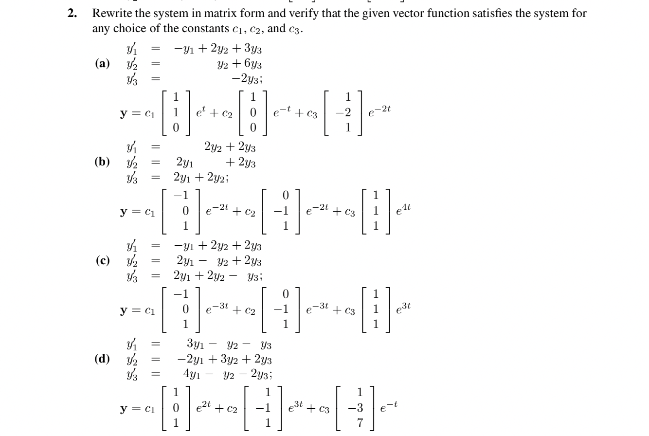 Solved Rewrite the system in matrix form and verify that the | Chegg.com