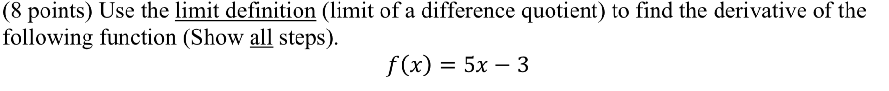 Solved (8 points) Use the limit definition (limit of a | Chegg.com