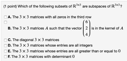 Solved (1 point) Which of the following subsets of R3X3 are | Chegg.com