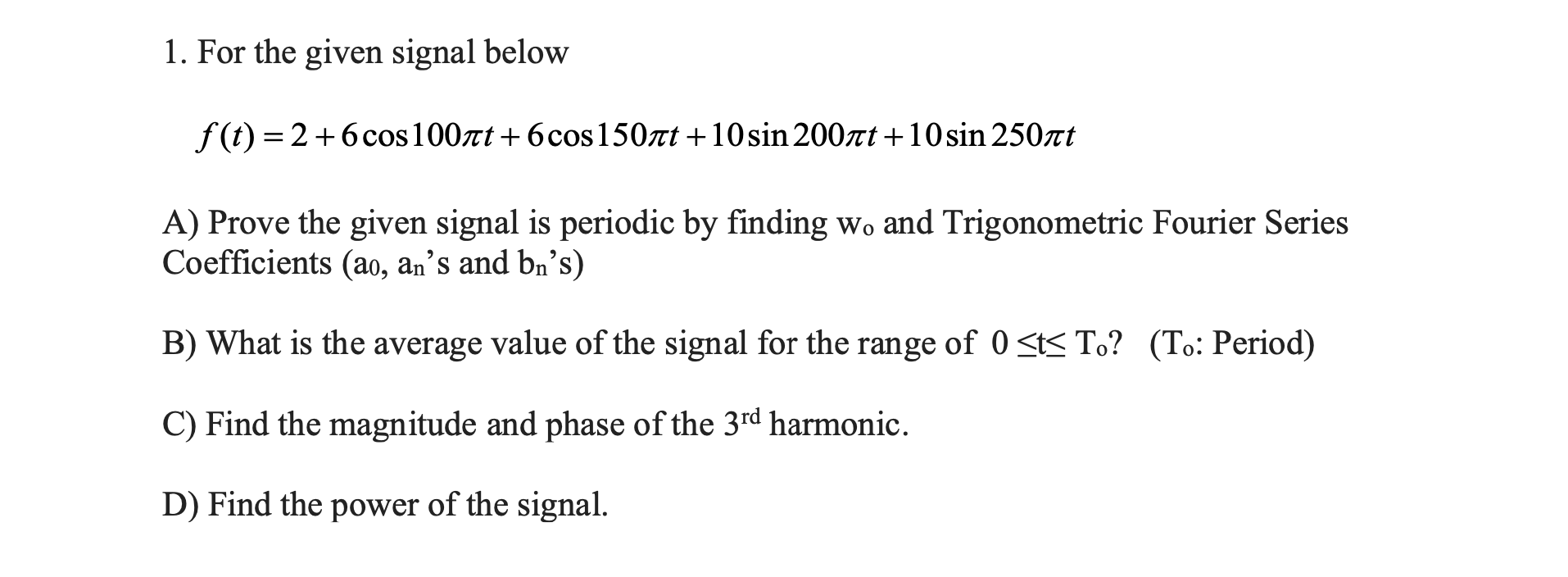 Solved 1. For the given signal below | Chegg.com