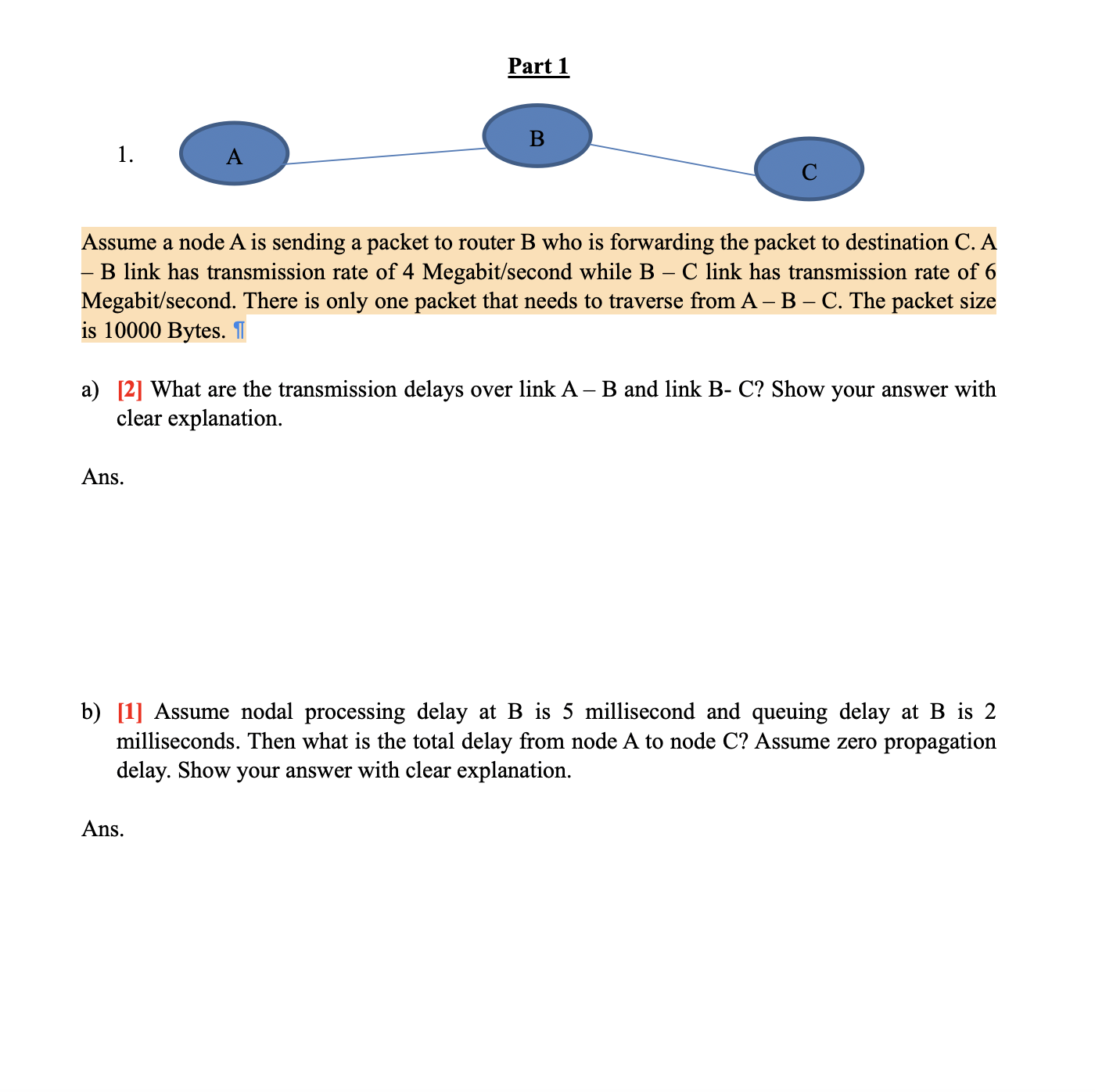 Solved Assume a node A is sending a packet to router B who | Chegg.com