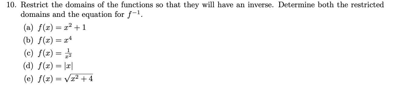 Solved 10. Restrict the domains of the functions so that | Chegg.com