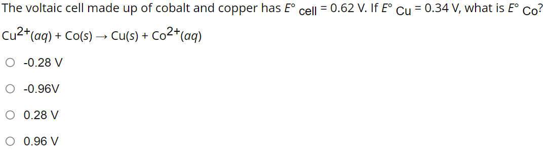 Solved The voltaic cell made up of cobalt and copper has E∘ | Chegg.com