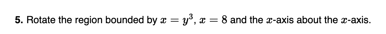 Solved For problems 1 - 16 use the method disks/rings to | Chegg.com