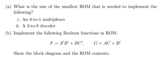 Solved (a) What is the size of the smallest ROM that is | Chegg.com