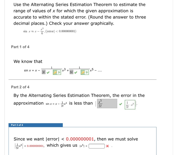 Solved Use the Alternating Series Estimation Theorem to | Chegg.com
