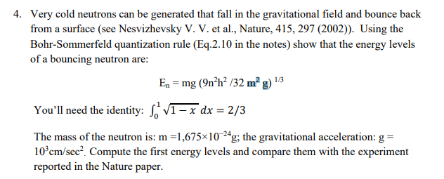 Solved 4. Very cold neutrons can be generated that fall in | Chegg.com