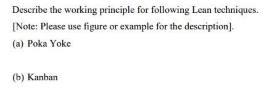 Solved Describe the working principle for following Lean | Chegg.com