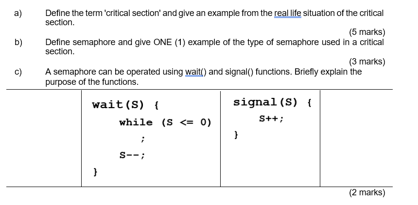 Solved a) b) c) Define the term 'critical section' and give | Chegg.com