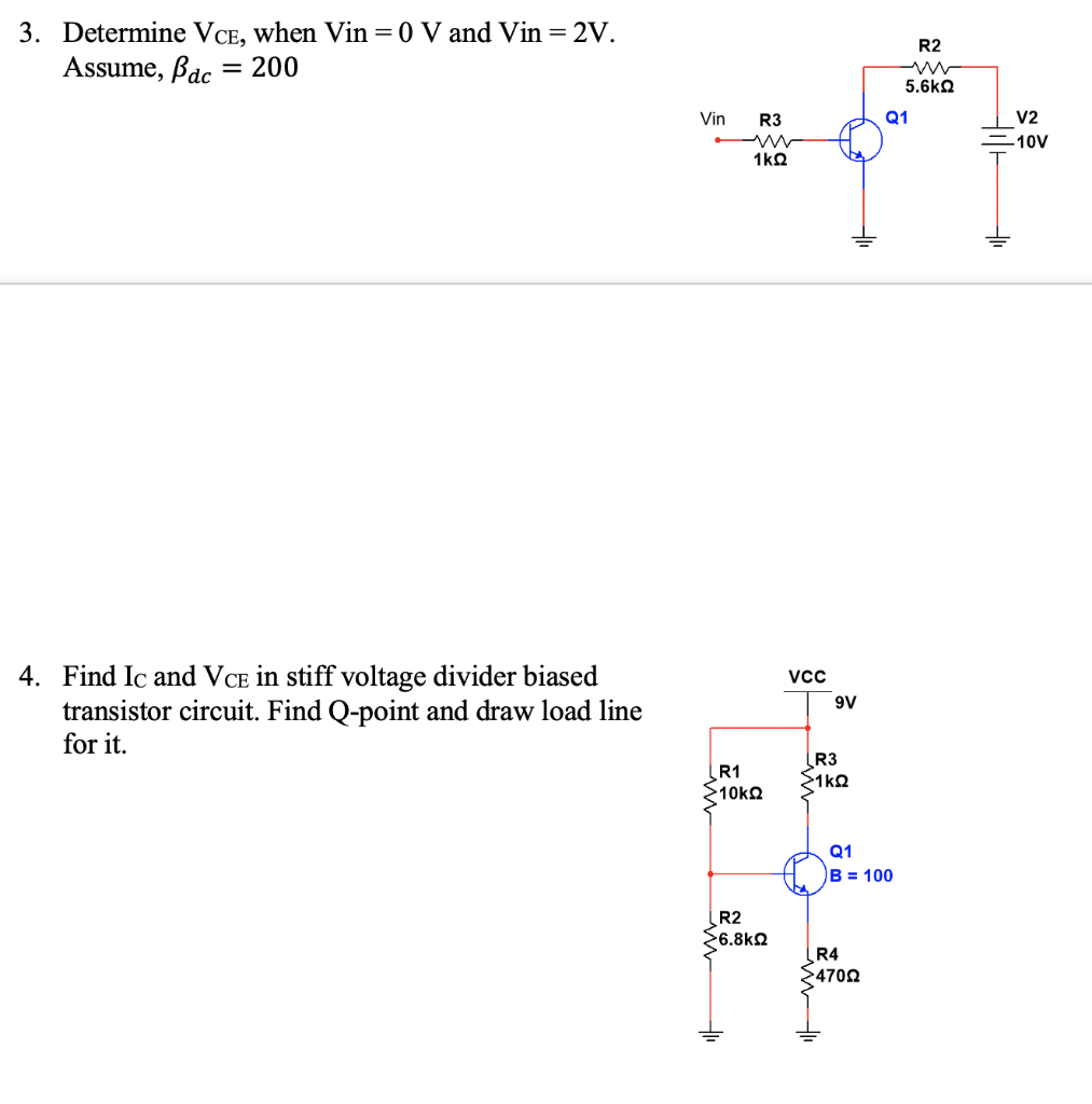Solved 3. Determine VCE, when Vin=0 V and Vin = 2V. Assume, | Chegg.com