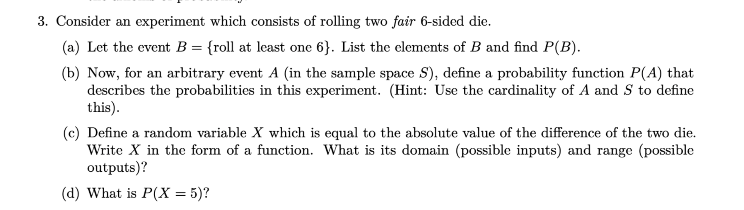 Solved 3. Consider an experiment which consists of rolling | Chegg.com
