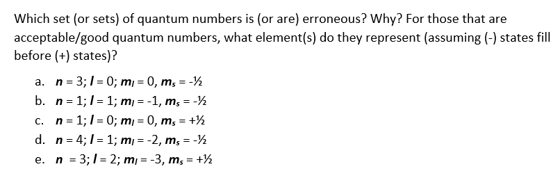 Solved Which set (or sets) of quantum numbers is (or are) | Chegg.com